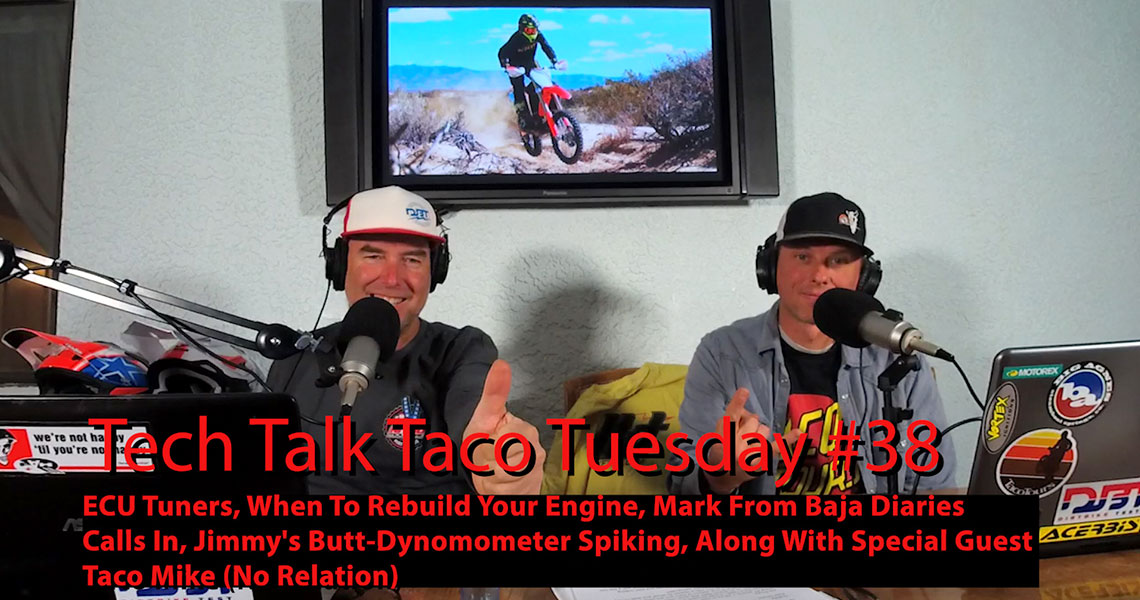 Tech Talk Taco Tuesday #38 - Dirt Bike Test