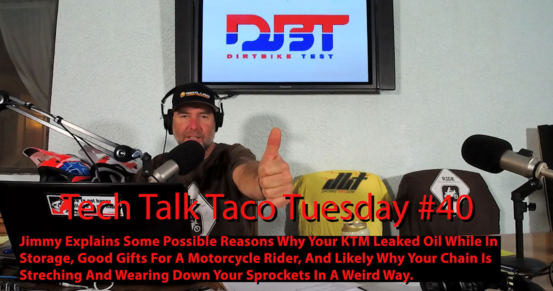 Tech Talk Taco Tuesday #40 - Dirt Bike Test
