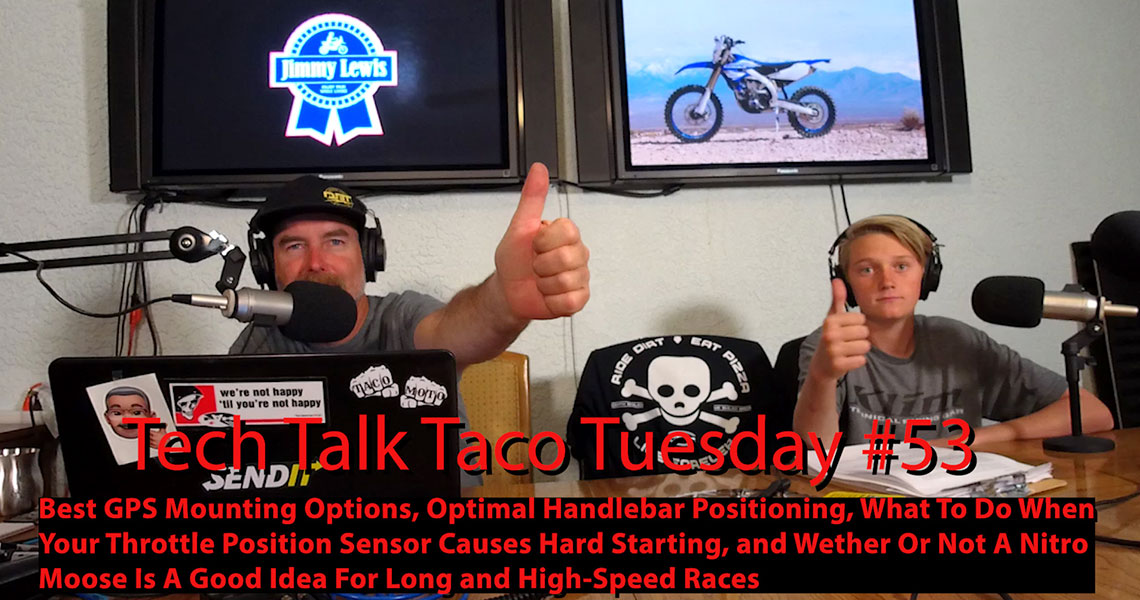 Tech Talk Taco Tuesday #53 - Dirt Bike Test